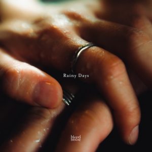 blend house 「Rainy Days」 | PRESSTONE | プレストーン